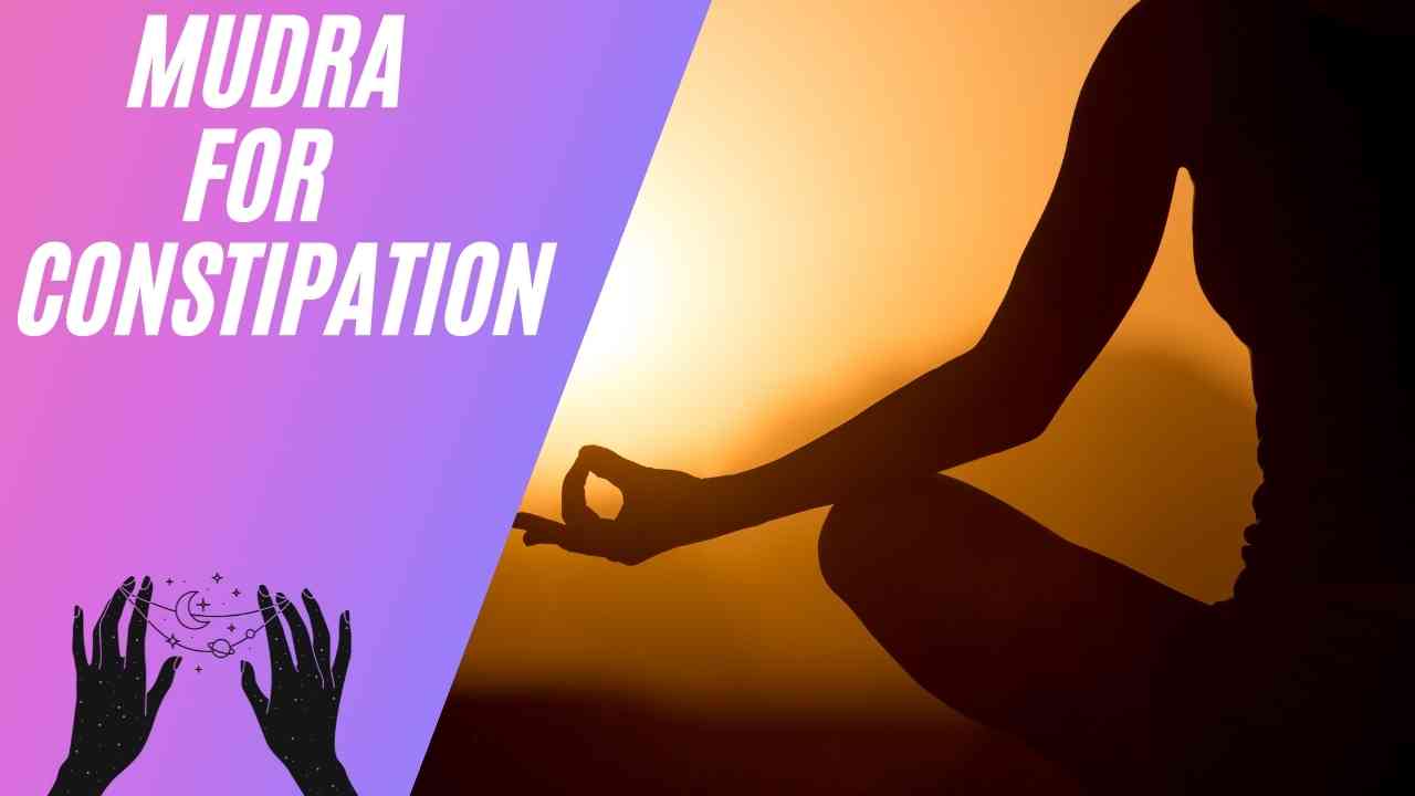 Best Mudra for Constipation: 3 Mudras, Relieve Constipation, Improves ...